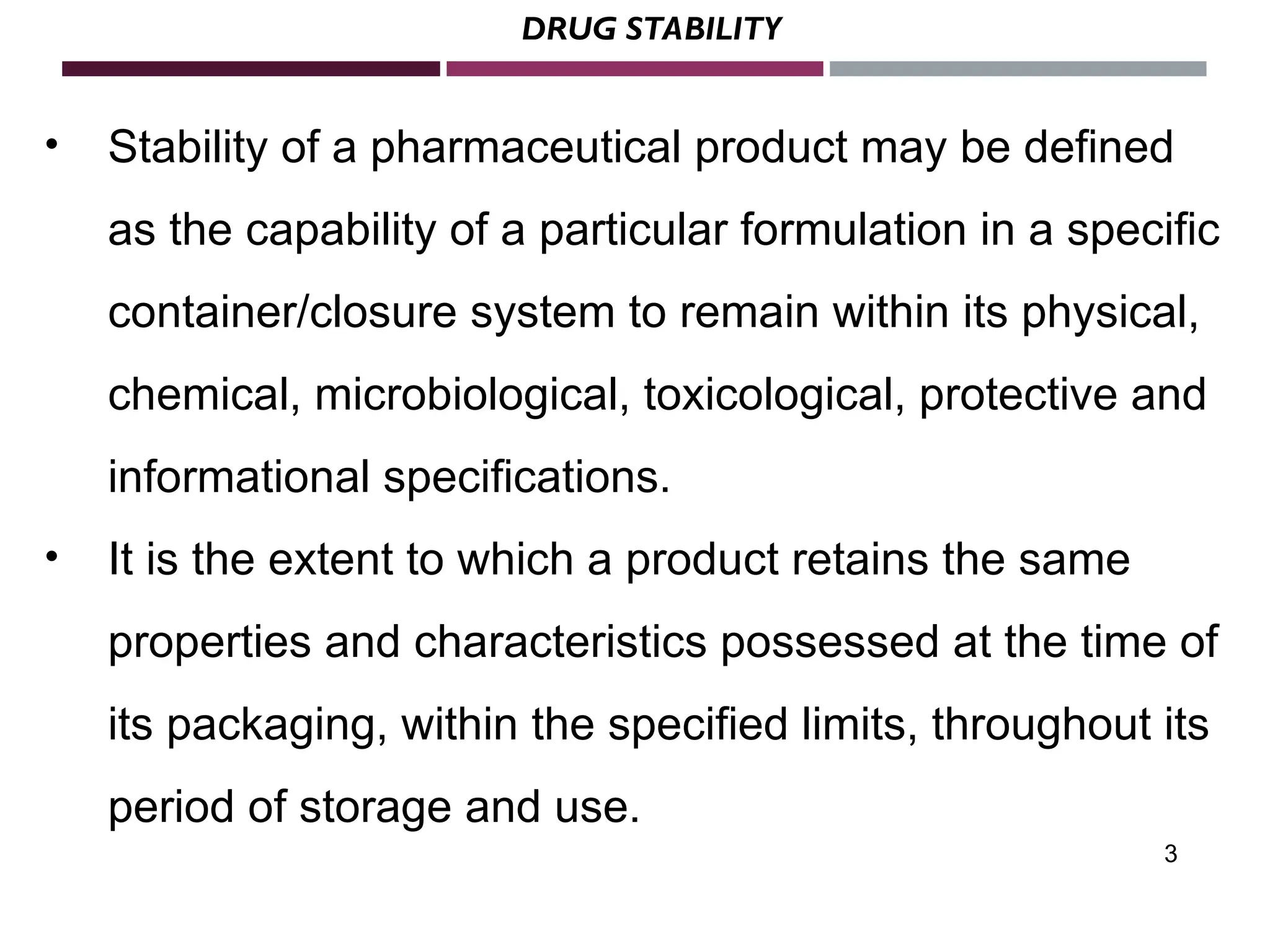 Drug stability (stability of pharmaceutical raw materials and finished ...