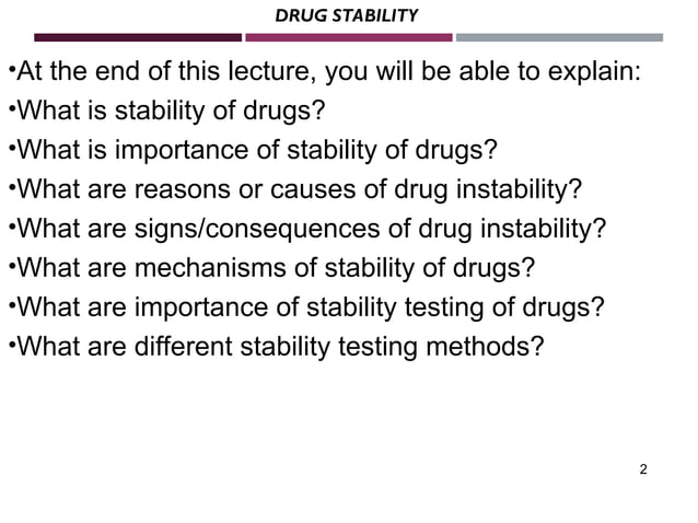 Drug stability (stability of pharmaceutical raw materials and finished ...