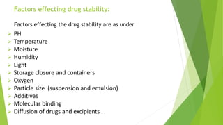 Drug stability consideration and degradation | PPTX | Substance Abuse ...