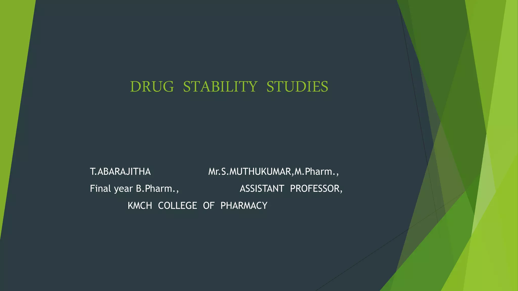 Drug stability studies | PPTX
