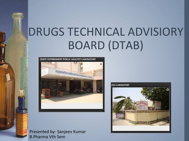 Drugs technical advisiory board (dtab) | PPTX | Pharmaceutical Drugs ...