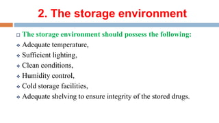 Drug storage | PPTX