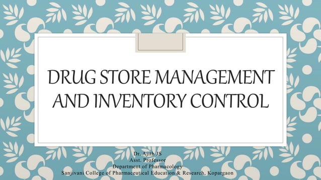 Drug store management and inventory control.pptx | Pharmaceutical ...