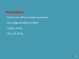 Drugs used in cough | PPTX