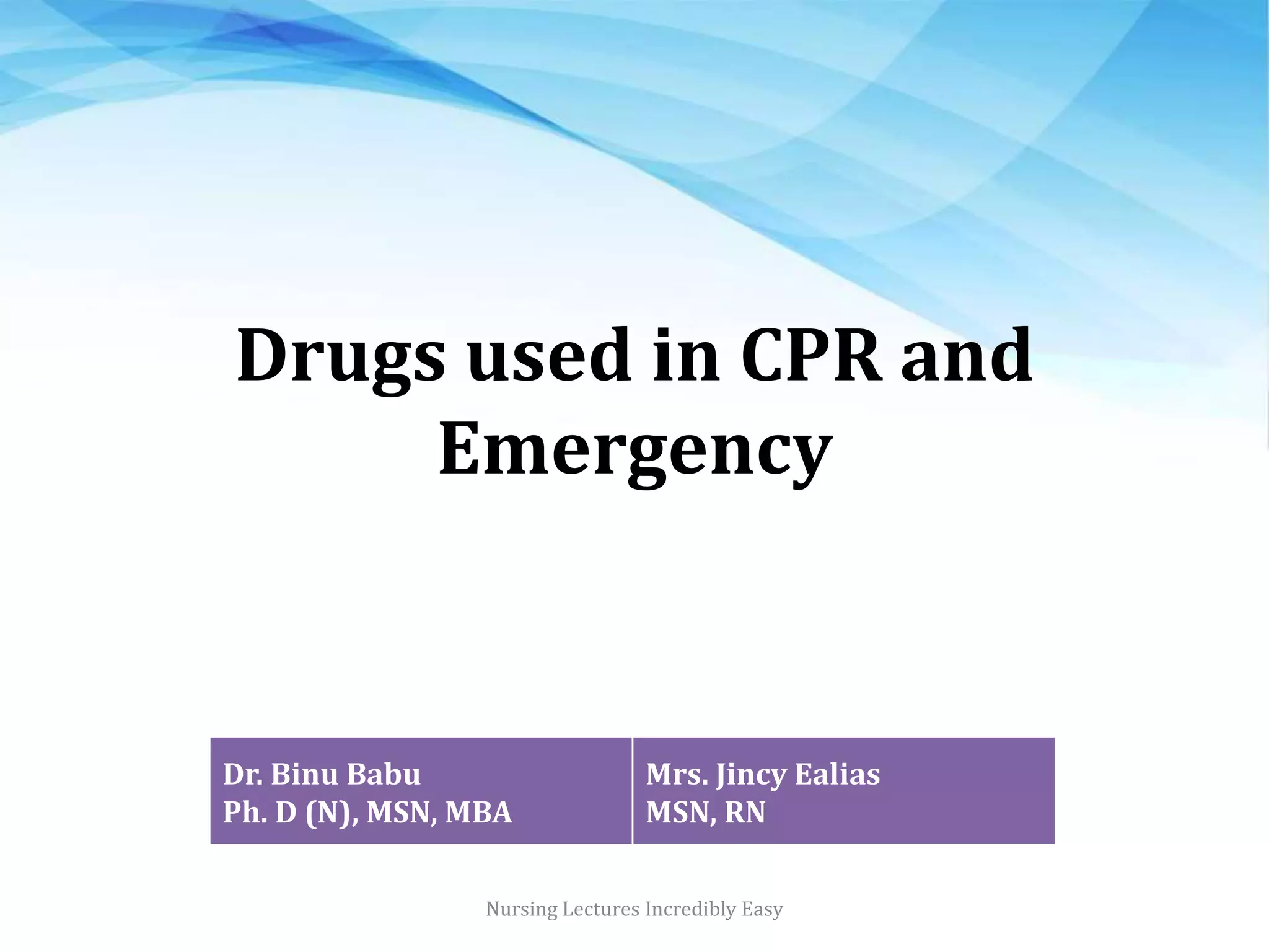 CPR Drugs and Emergency Nursing Lectures | PPT