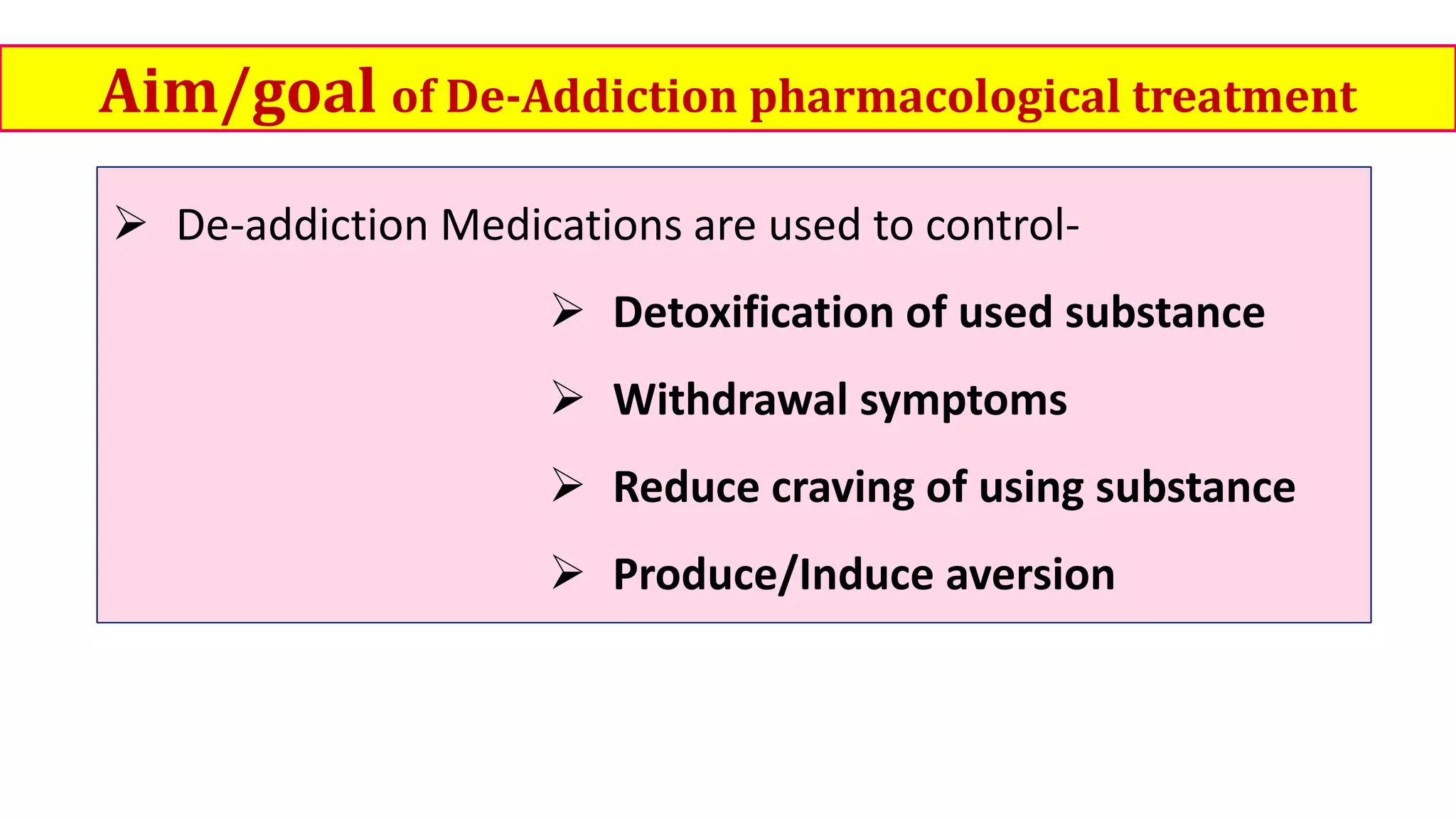 Drugs used in De-addiction.pptx