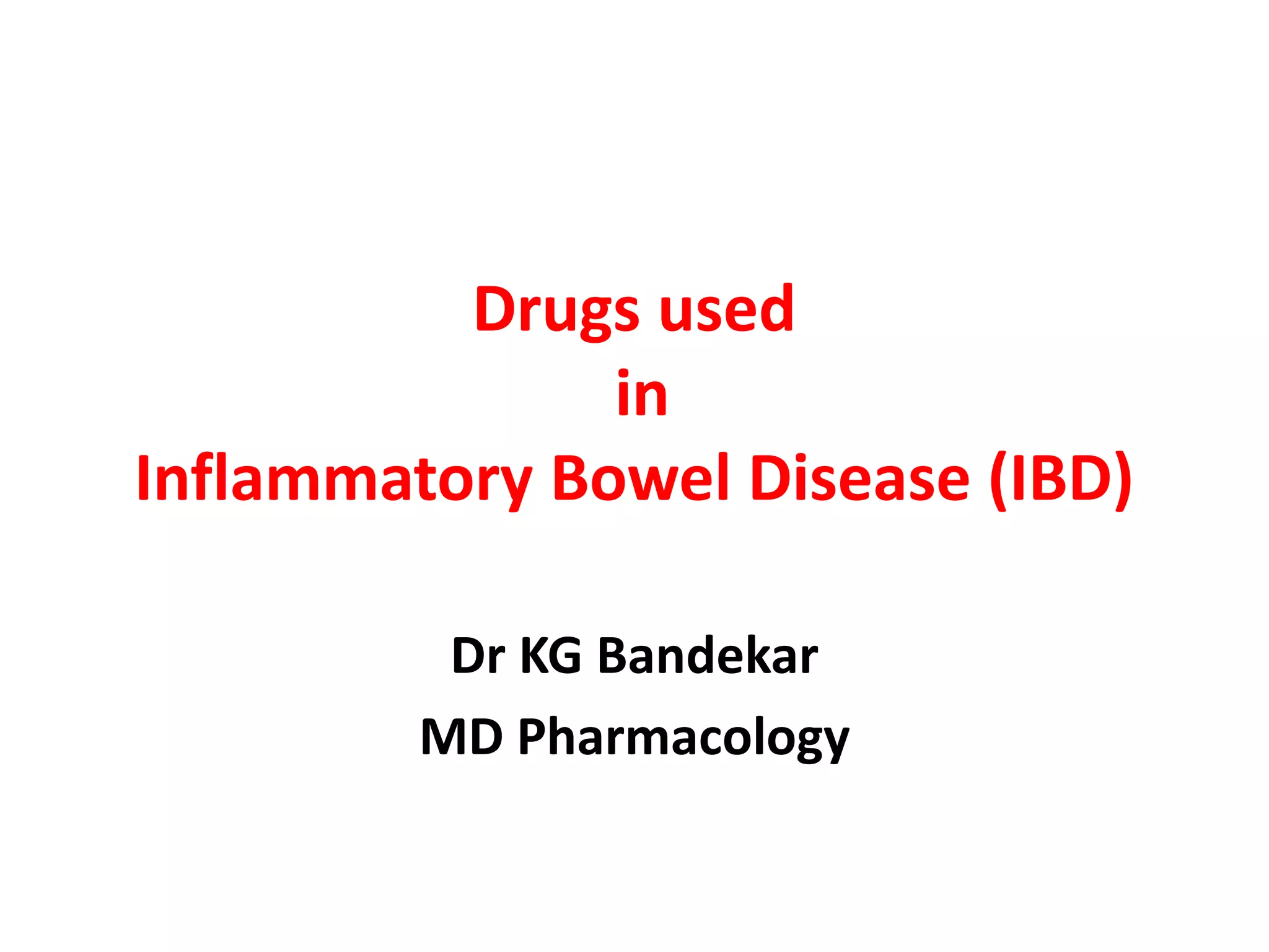 Drugs used in IBD (Pharmacology).pptx