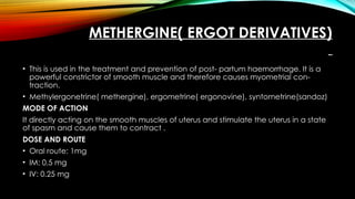 drugs used in labour i.e. used to initiate and augmentation of ...