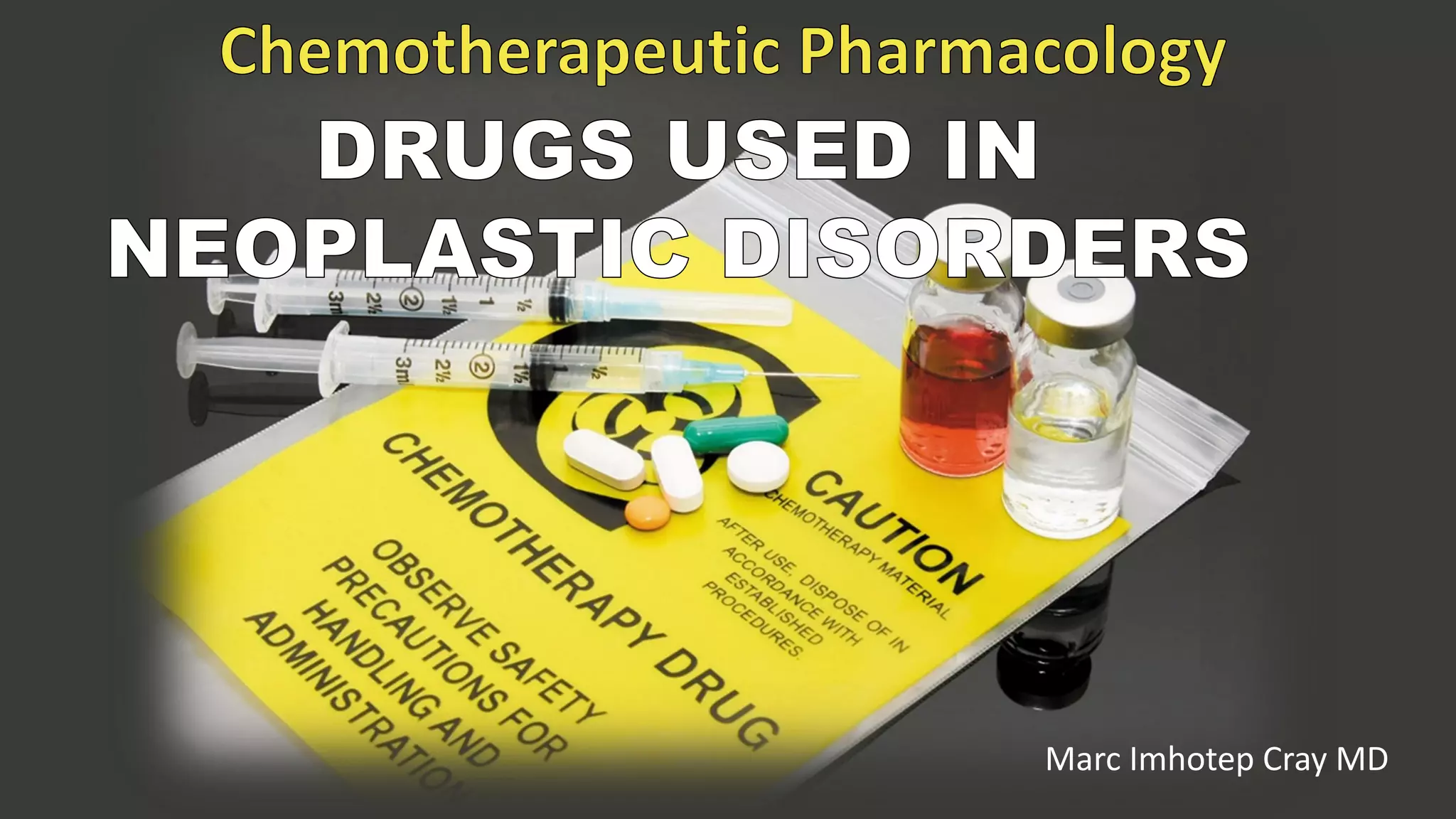 Drugs Used in Neoplastic Disorders | PDF