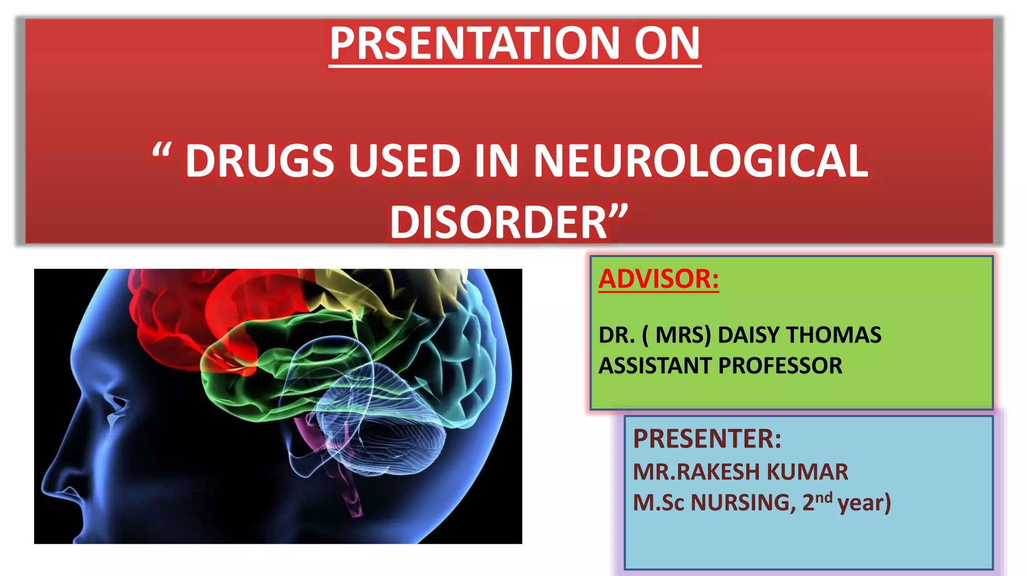 Drugs used in neurological disorder | PPTX