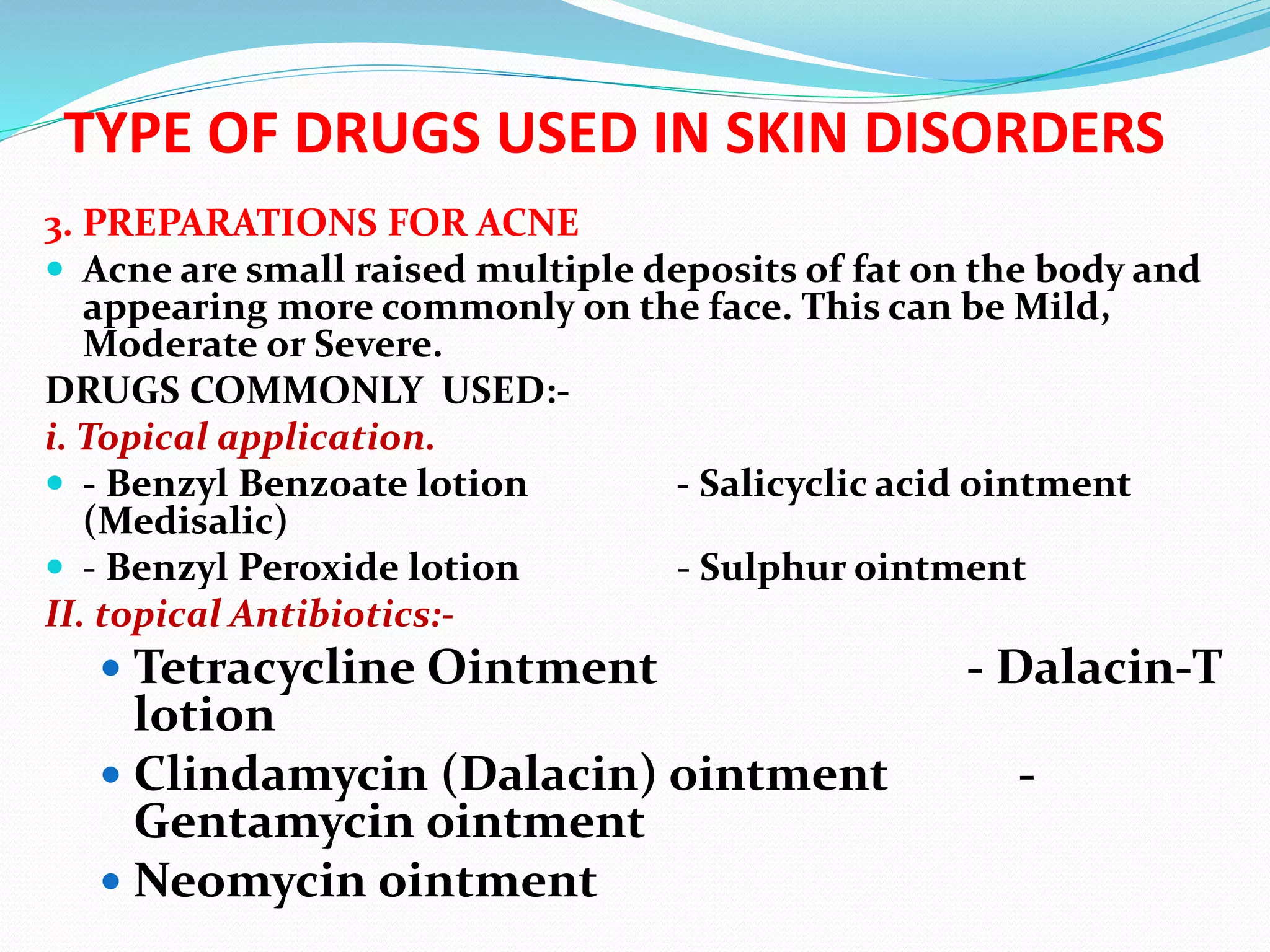 Drugs used in skin disorders- Mr. Panneh | PPTX