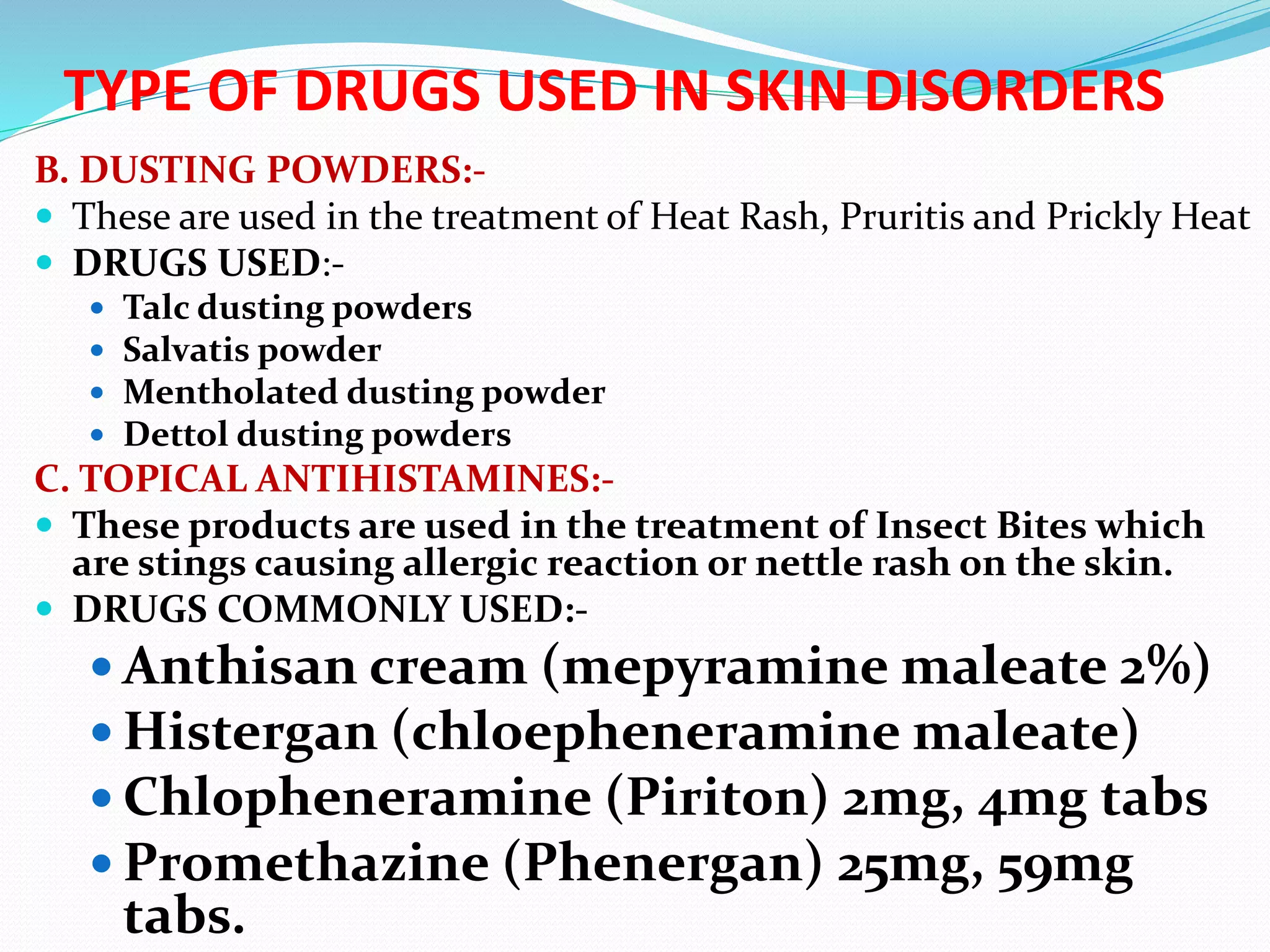 Drugs used in skin disorders- Mr. Panneh | PPTX