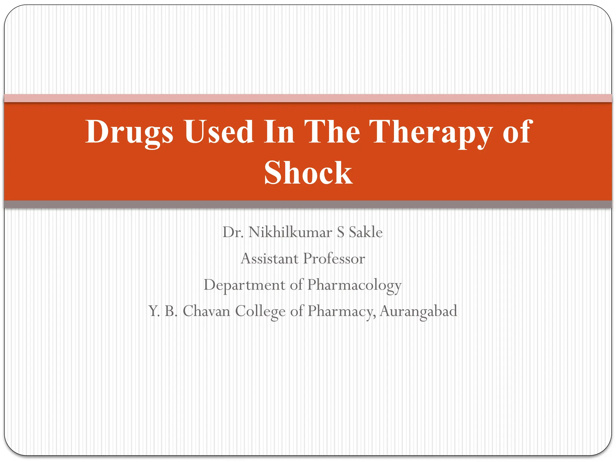 Drugs Used In The Therapy of Shock...... | PPTX