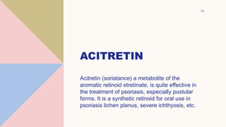 Drugs Used In The Treatment Of The Integumentary System.pptx