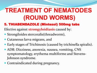 Drugs used in the treatment of worm infestations- mr. panneh | PPTX