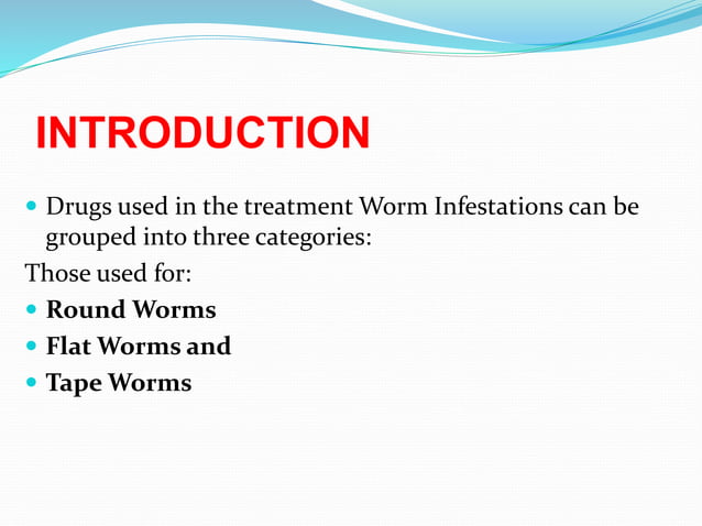 Drugs used in the treatment of worm infestations- mr. panneh | PPT