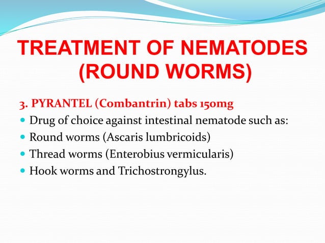 Drugs used in the treatment of worm infestations- mr. panneh | PPT
