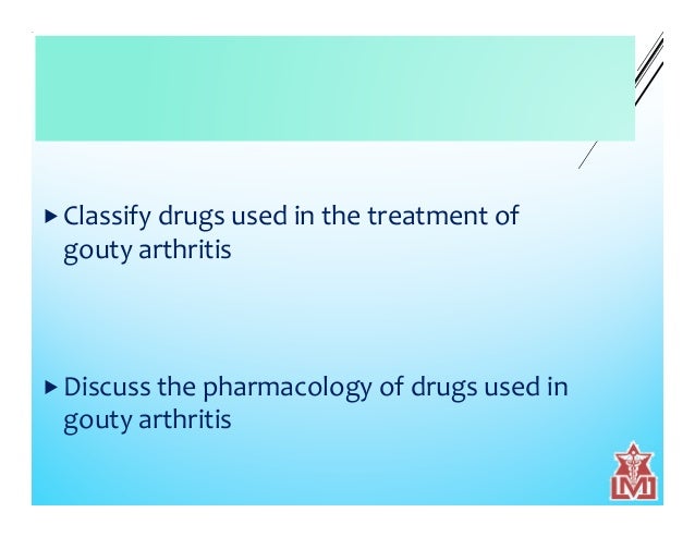 Drugs used in treatment of gout