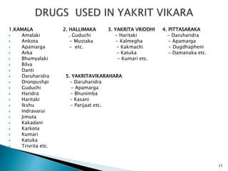 Drugs used in yakrit vikara( liver diseses) | PPTX