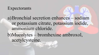 Drugs used on respiratory system | PPTX