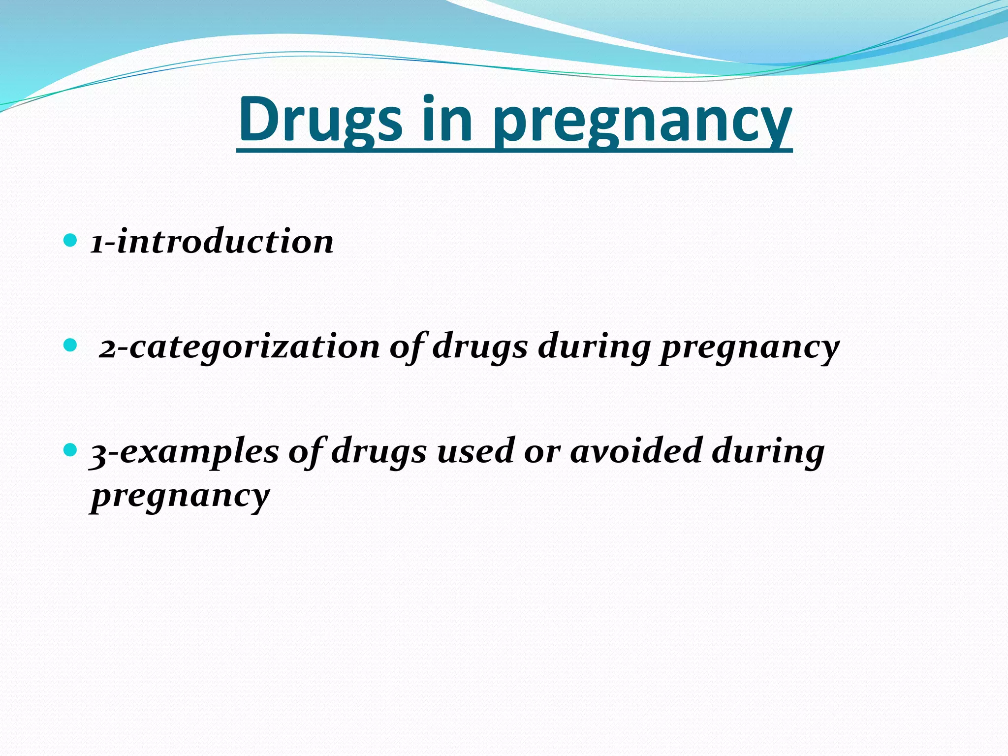 Drugs used or avoided in pregnancy | PPTX