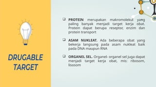 DRUG TARGET DALAM ILMU KIMIA MEDISINAL.pptx