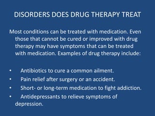 Drug therapy | PPTX