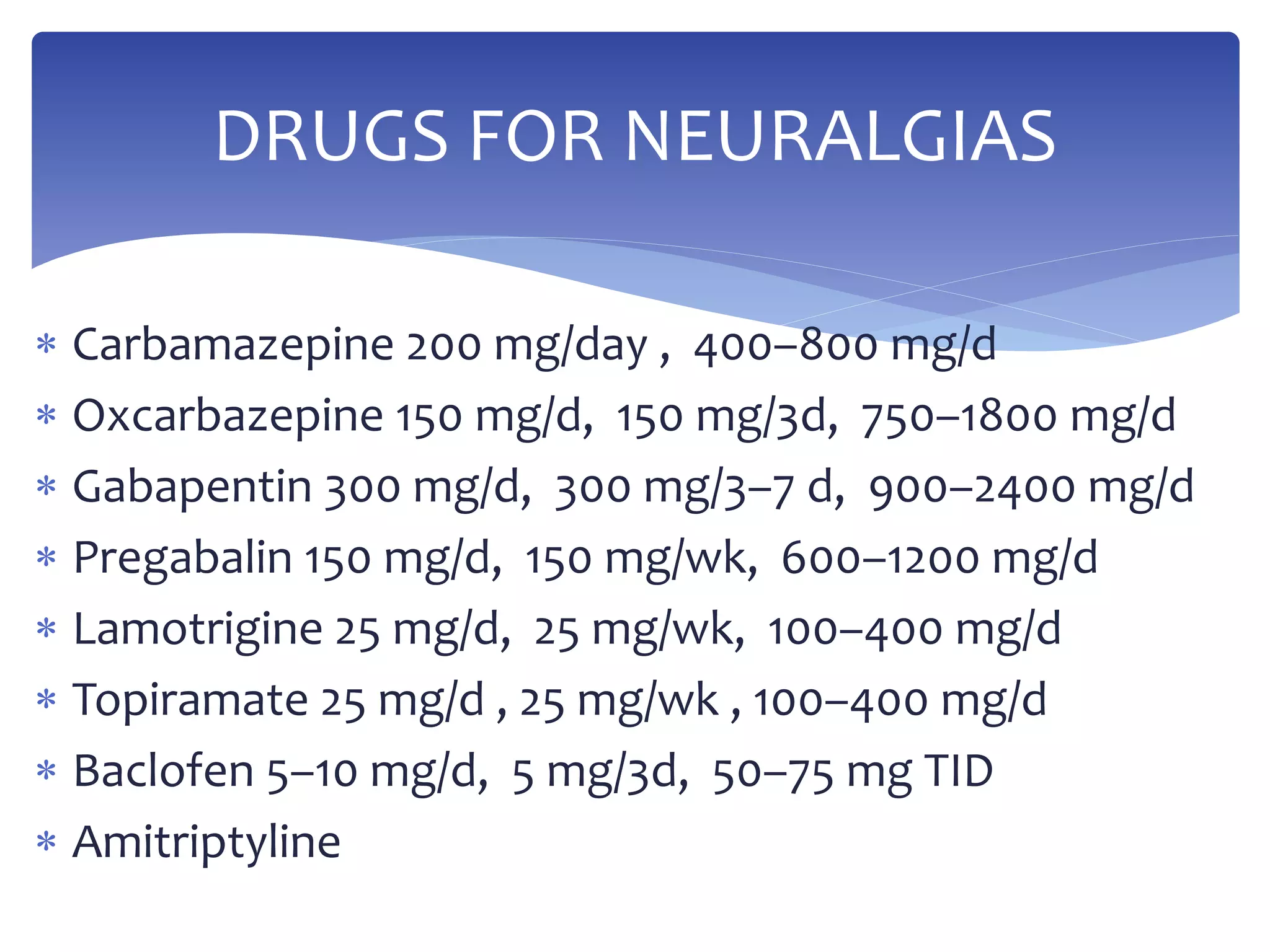 Drug therapy of neuralgias prof satyanarayan | PPTX