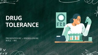 Drug Tolerance- Forensic chemistry[1] [Read-Only].pptx