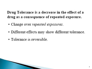 Drug tolerance & dependance | PPTX