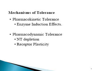 Drug tolerance & dependance | PPTX