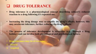 Drug tolerance & Intolerance | PPTX