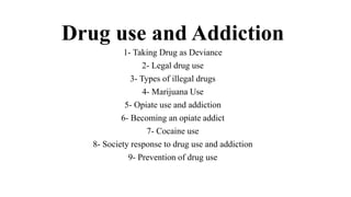 Drugs use and addiction | PPTX