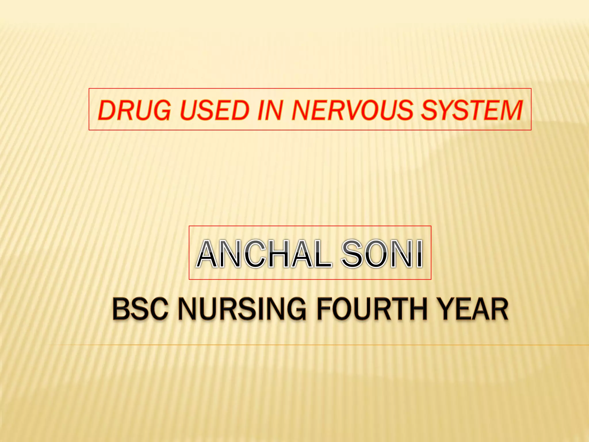 Drug used in nervous system | PDF