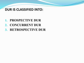 Drug Use Evaluation & Drug Utilisation Review (DUE & DUR) | PPTX