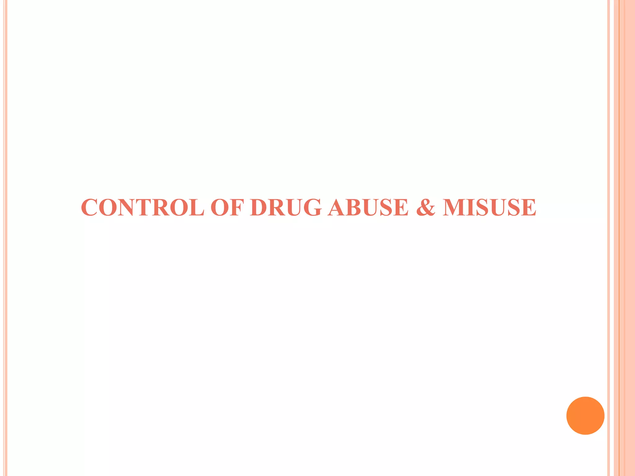 Drug use mis use and abuse | PPTX