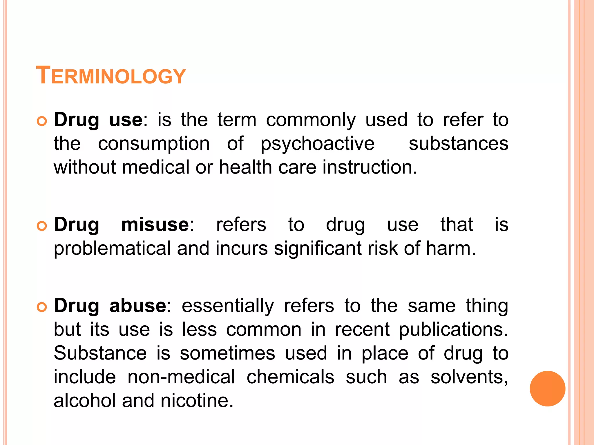 Drug use mis use and abuse | PPTX