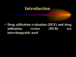 Drug Utilisation Evaluation & Review.ppt