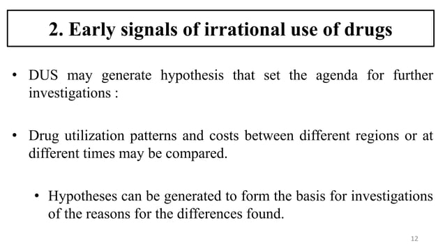 Drug utilisation studies | PPTX | Substance Abuse | Diseases and Conditions