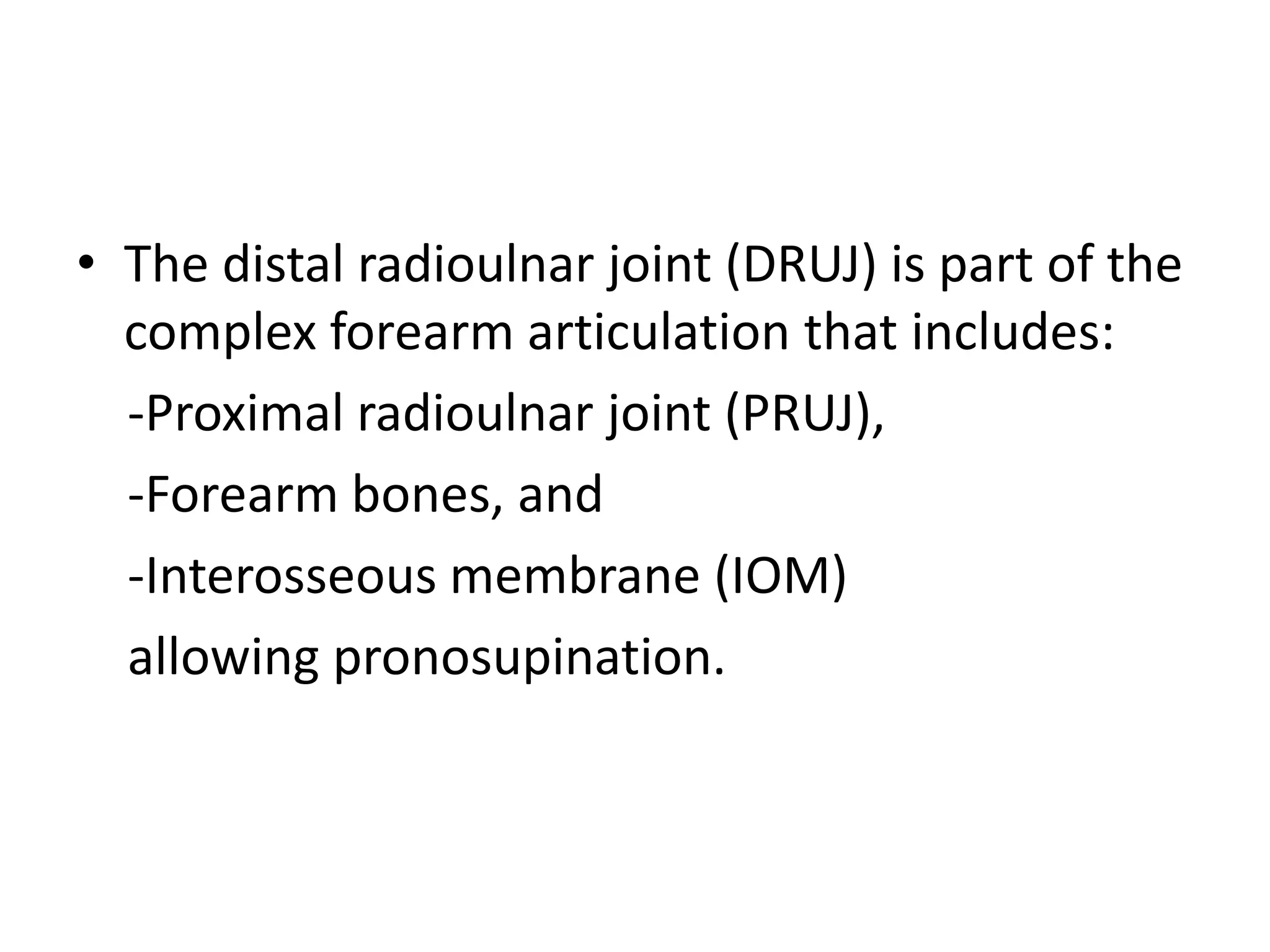 Distal Radioulnar Joint (DRUJ) Injuries | PPTX