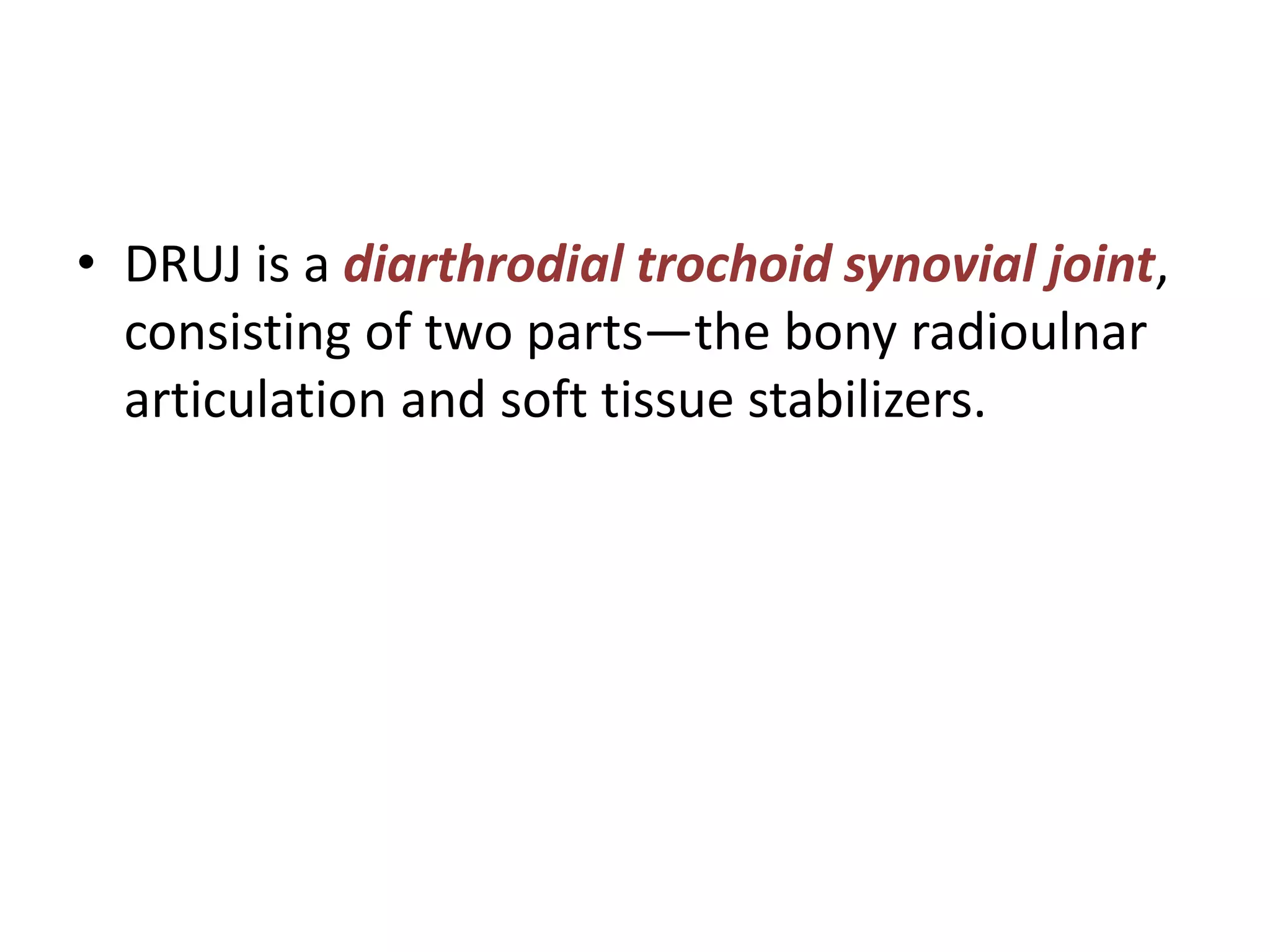 Distal Radioulnar Joint (DRUJ) Injuries | PPTX