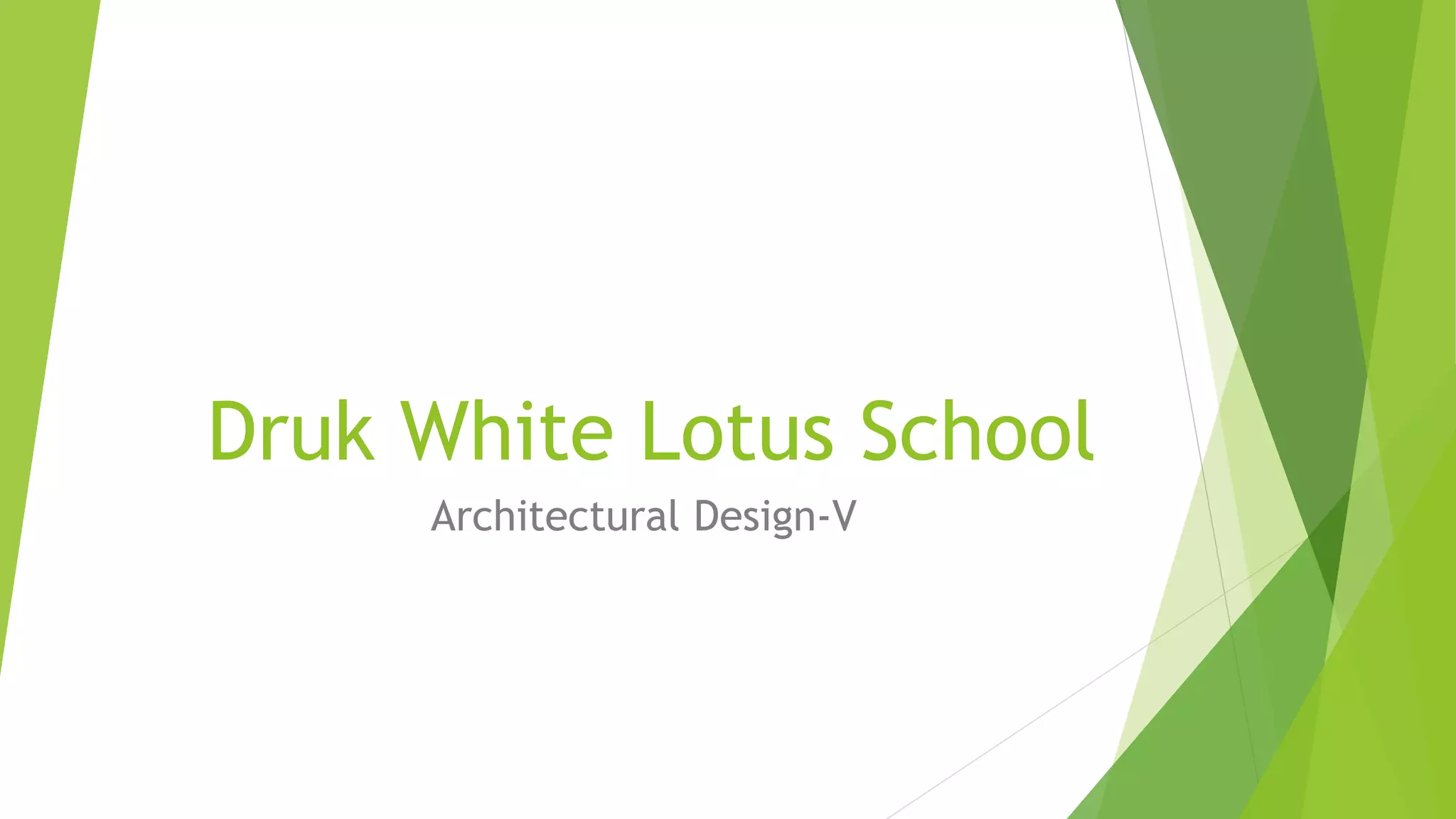 Druk White Lotus School Architectural Design | PPT