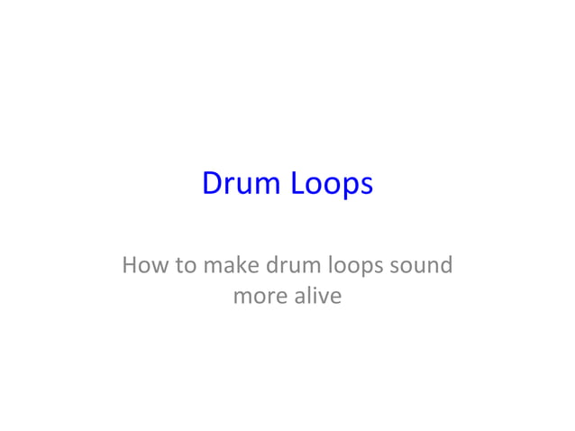 Drum Loops | PPT