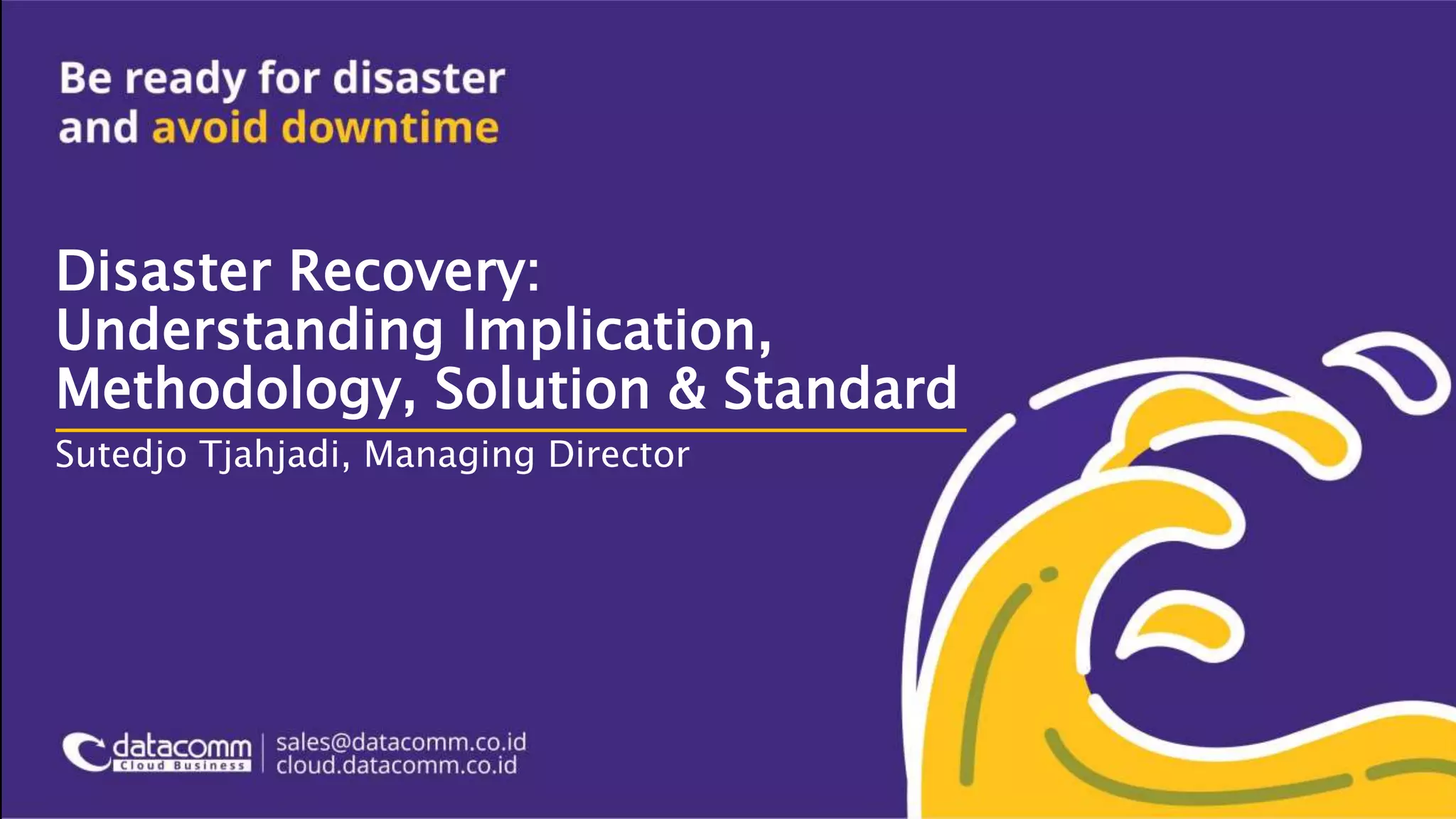 Disaster Recovery: Understanding Trend, Methodology, Solution, and ...
