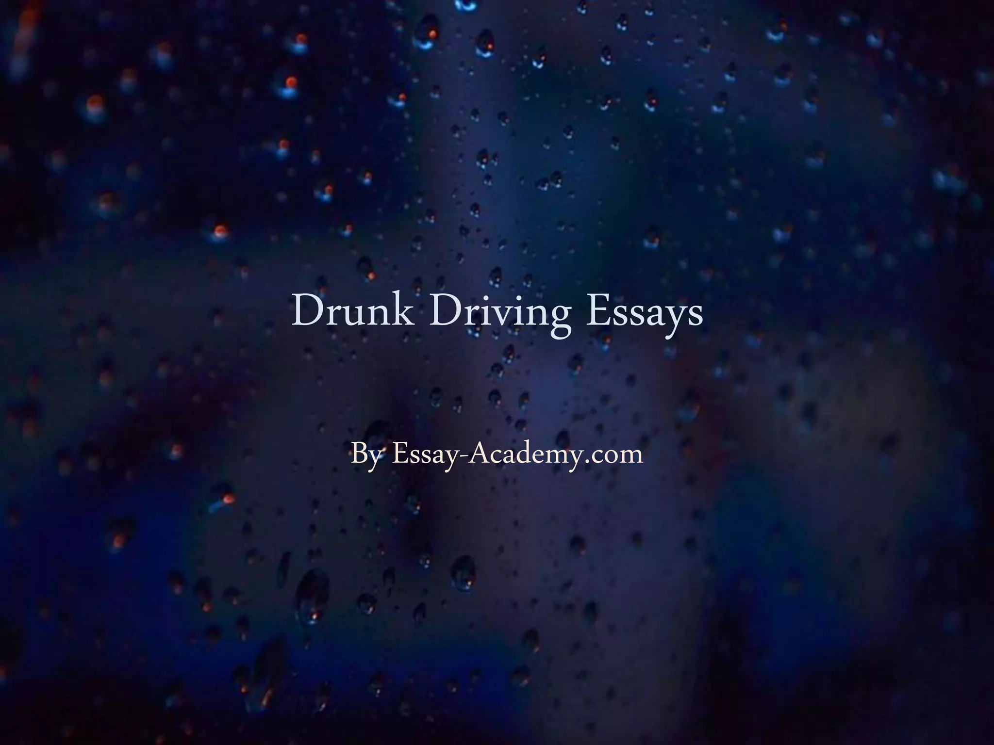 Drunk driving essays | PPTX
