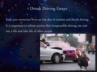 Drunk driving essays | PPTX