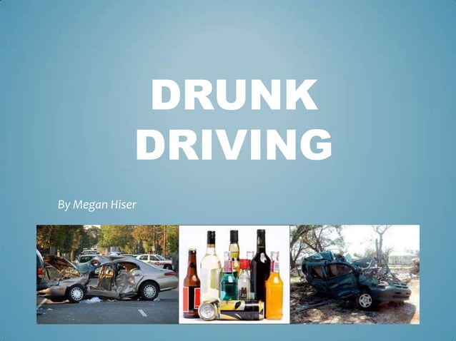 Drunk driving ppt | PPTX