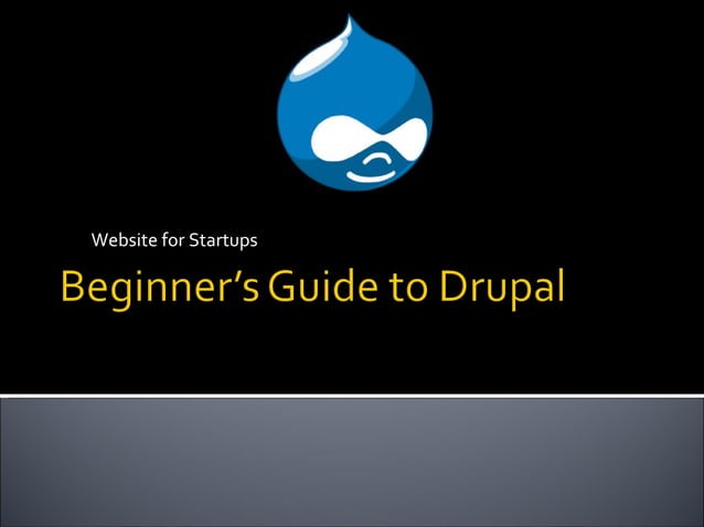 Beginner's guide to drupal | PPT