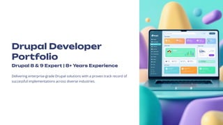 Expert Drupal Developer Portfolio: Enterprise-Grade Solutions & Agile ...