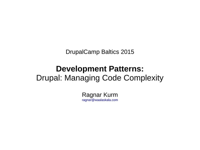 Drupal: code complexity | ODP